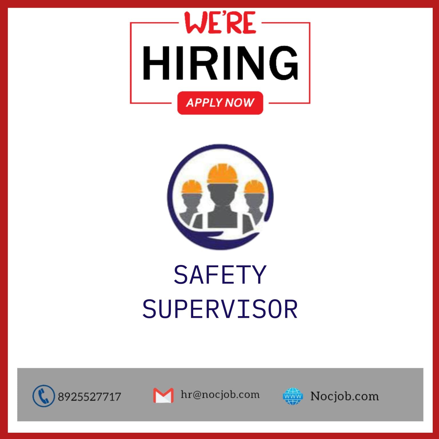 SAFETY SUPERVISOR - National & Overseas Consultancy